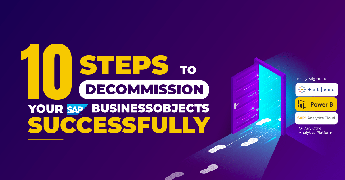10 Steps To Decommission SAP BusinessObjects - Making trusted decisions ...