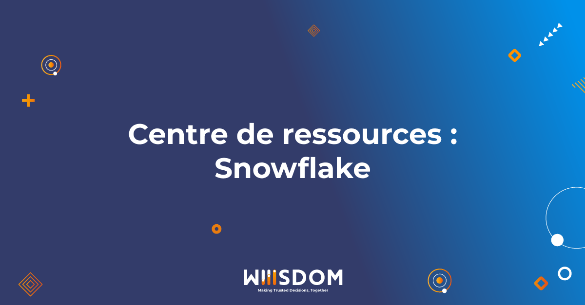 Ressources Snowflake | Wiiisdom