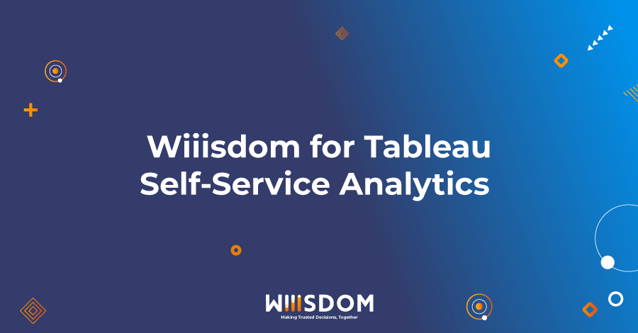 Wiiisdom for Tableau Self-Service Analytics