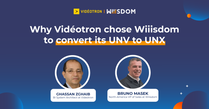 Why Vidéotron chose Wiiisdom to convert its SAP BusinessObjects UNV to UNX