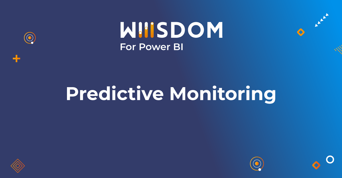 Predictive Monitoring for Power BI